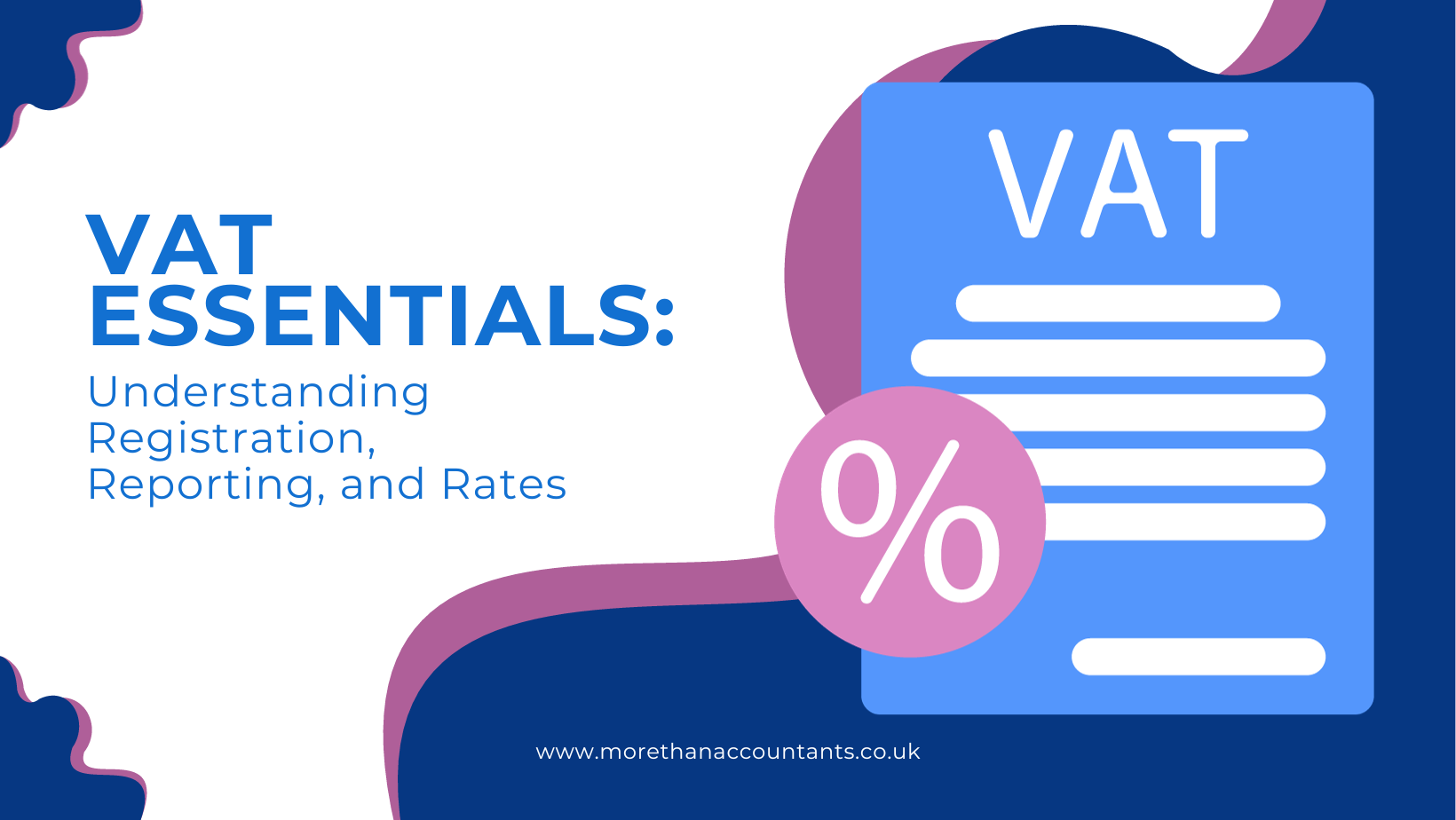 VAT Essentials: Understanding Registration, Reporting & Rates - More ...
