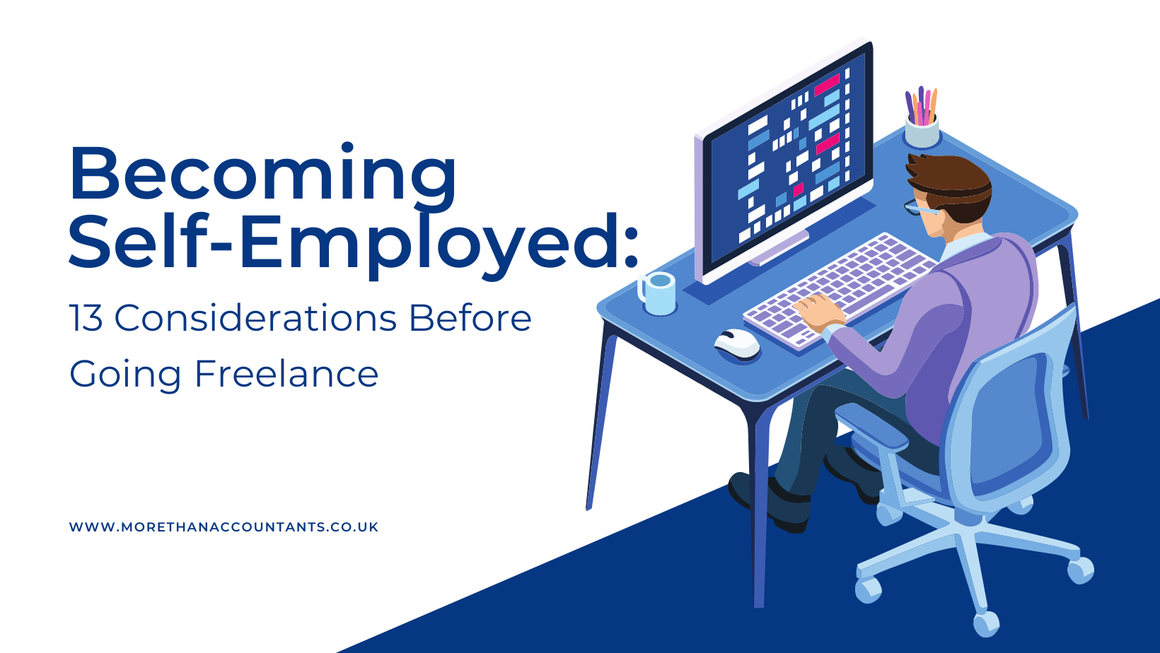 Becoming Self-Employed: 13 Considerations Before Going Freelance - More ...