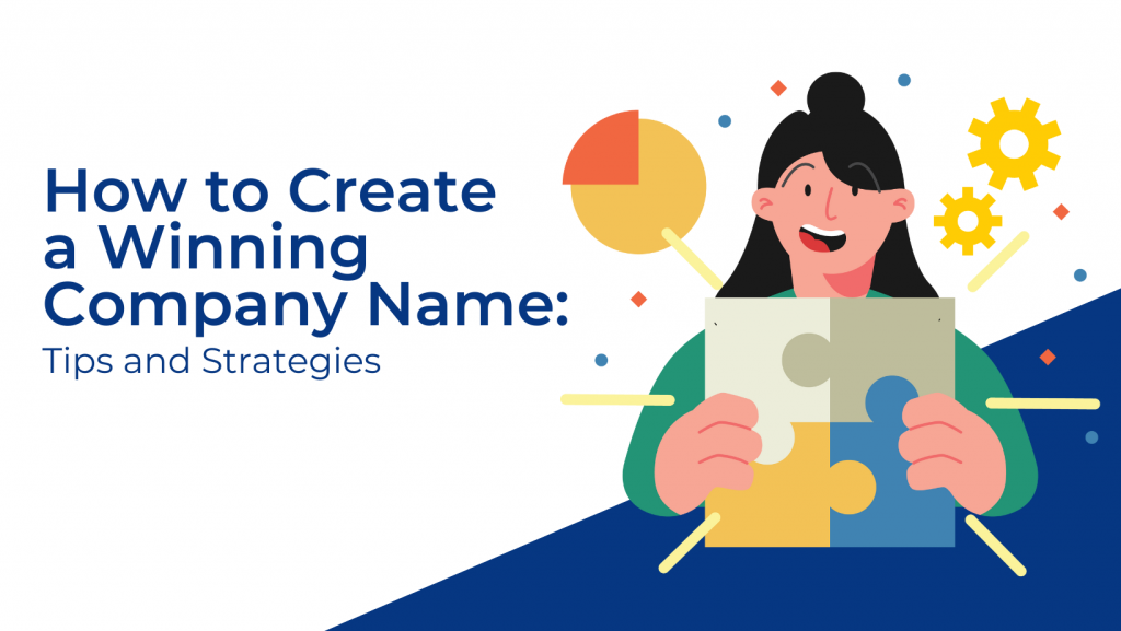 How To Create A Winning Company Name Tips And Strategies More Than