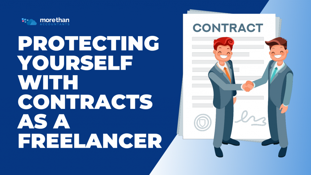 Protecting Yourself with Contracts as a Freelancer - More Than Accountants