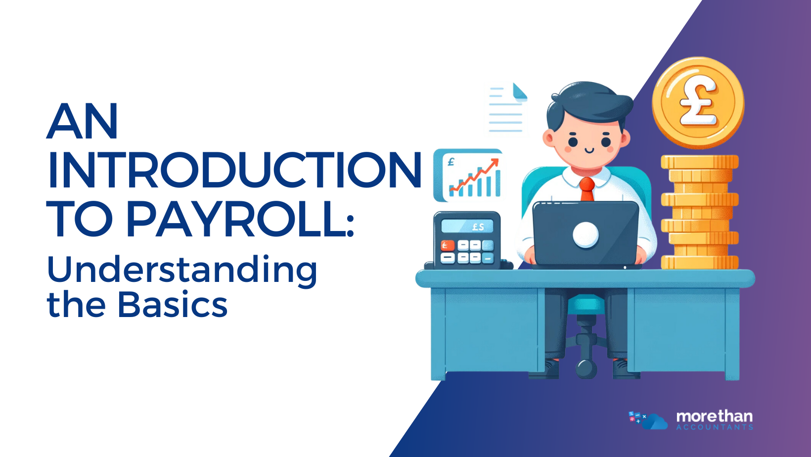 An Introduction to Payroll: Understanding the Basics - More Than ...