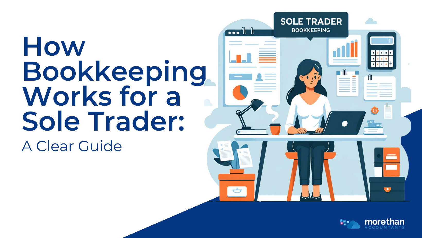 How Bookkeeping Works for a Sole Trader: A Clear Guide - More Than Accountants