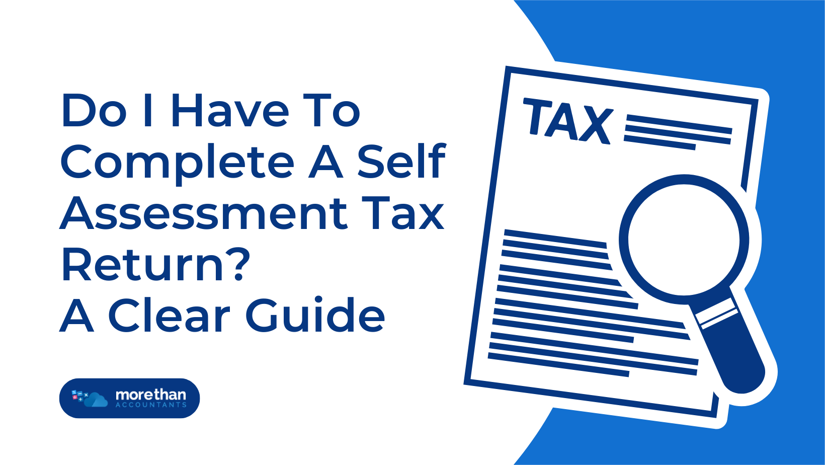 Do I Have To Complete A Self Assessment Tax Return? A Clear Guide ...