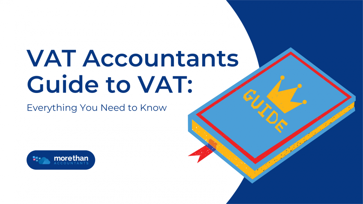 VAT Accountants Guide to VAT: Everything You Need to Know - More Than ...