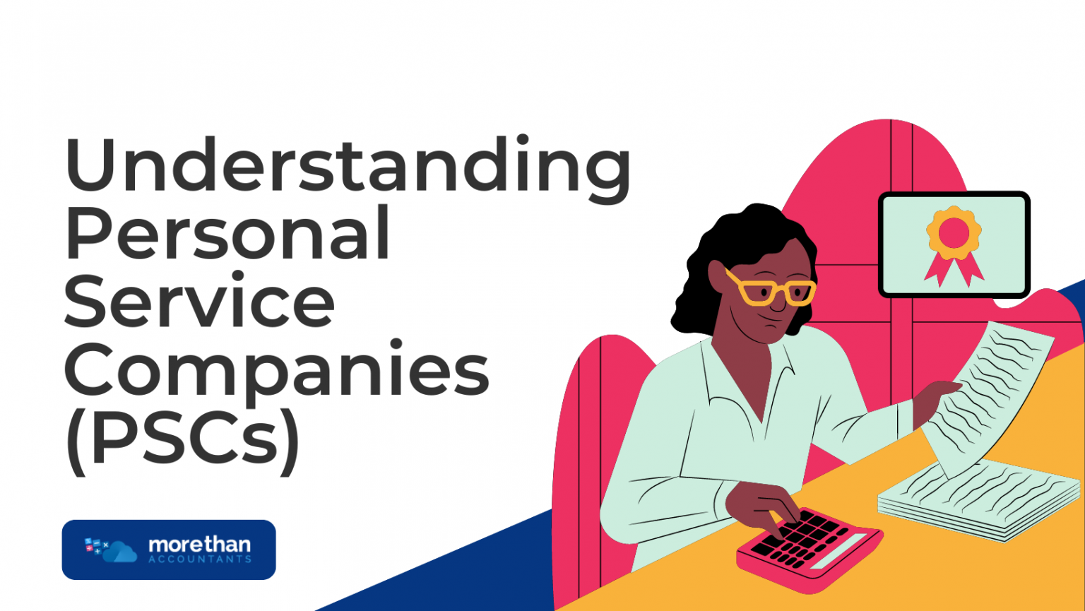 Understanding Personal Service Companies (PSCs) - More Than Accountants